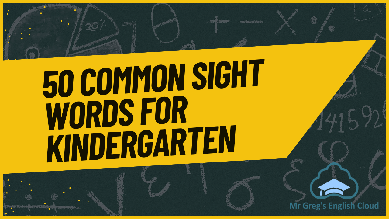 50 Common Sight Words for Kindergarten - Mr. Greg