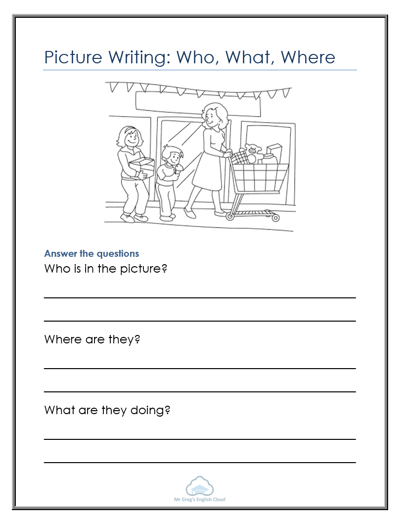 Picture Writing Who What Where Mr Greg English Teacher